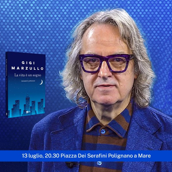 “La vita è un sogno”, Gigi Marzullo a Il libro possibile di Polignano a ...